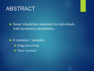 eye and voice controled Wheel chair | PPT