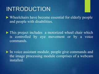 eye and voice controled Wheel chair | PPT