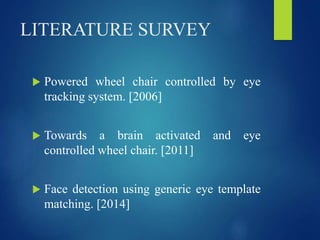 eye and voice controled Wheel chair | PPT
