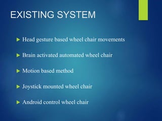 eye and voice controled Wheel chair | PPT