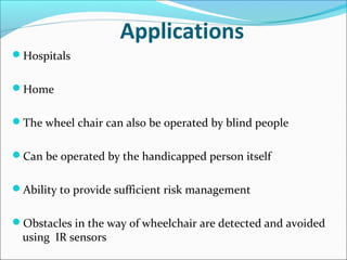 Voice and touchscreen operated wheelchair ppt | PPT