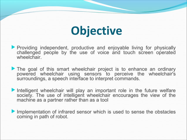 Voice and touchscreen operated wheelchair ppt | PPT