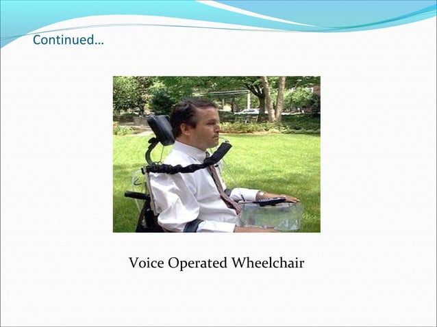 Voice and touchscreen operated wheelchair ppt | PPT