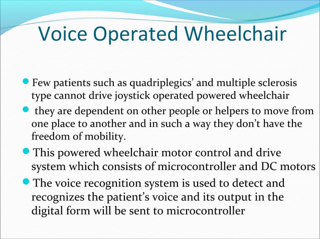 Voice and touchscreen operated wheelchair ppt | PPT
