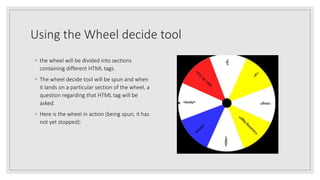 Wheel decider lesson | PPTX | Web Design and HTML | Internet