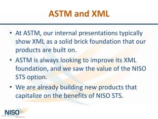 Wheeler West NISO STS An XML Standard for Standards | PPTX