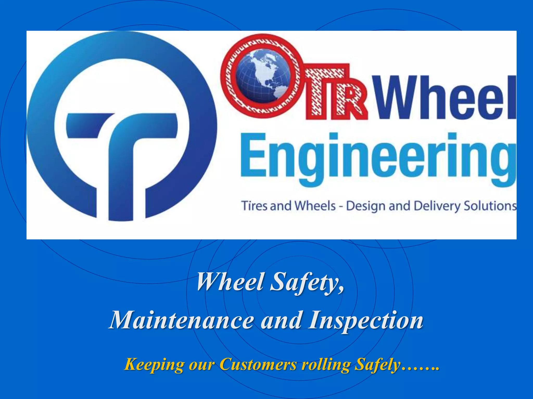 Wheel Safety, Inspection, & Maintenance | PPTX