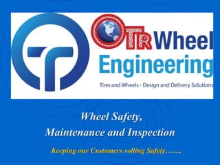Wheel Safety, Inspection, & Maintenance | PPTX