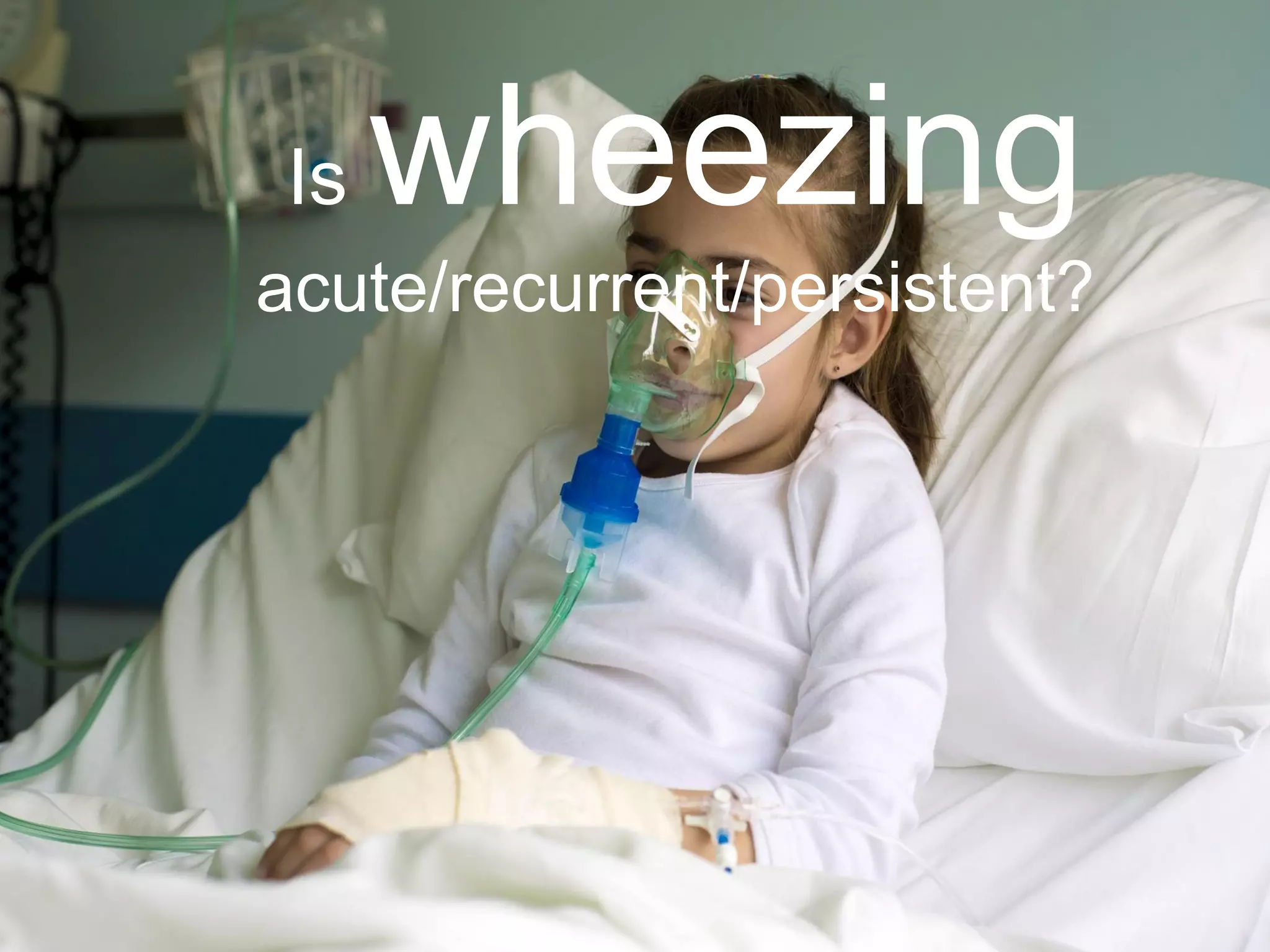 Wheezing dos and donts | PPT