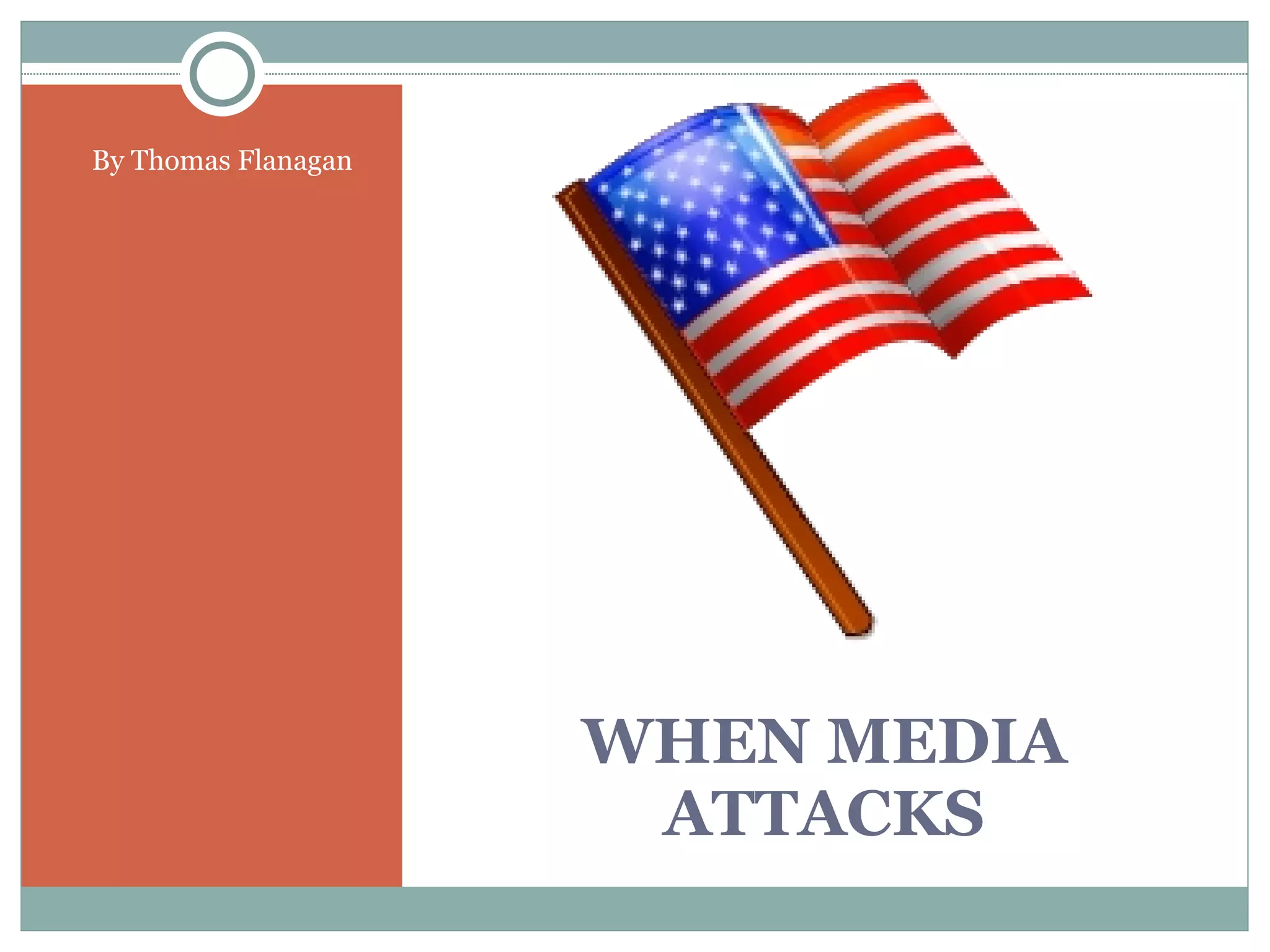 When Media Attacks | PPT