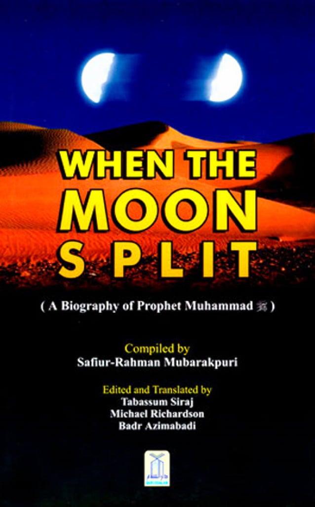 When The Moon Split – A Biography Of Prophet Muhammad (PBUH) | PDF
