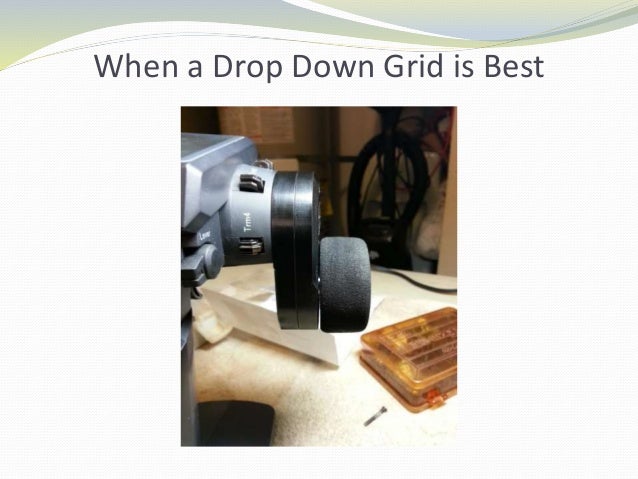 When a Drop Down Grid is Best