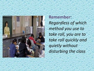 When and how to take roll | PPT