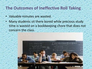 When and how to take roll | PPT