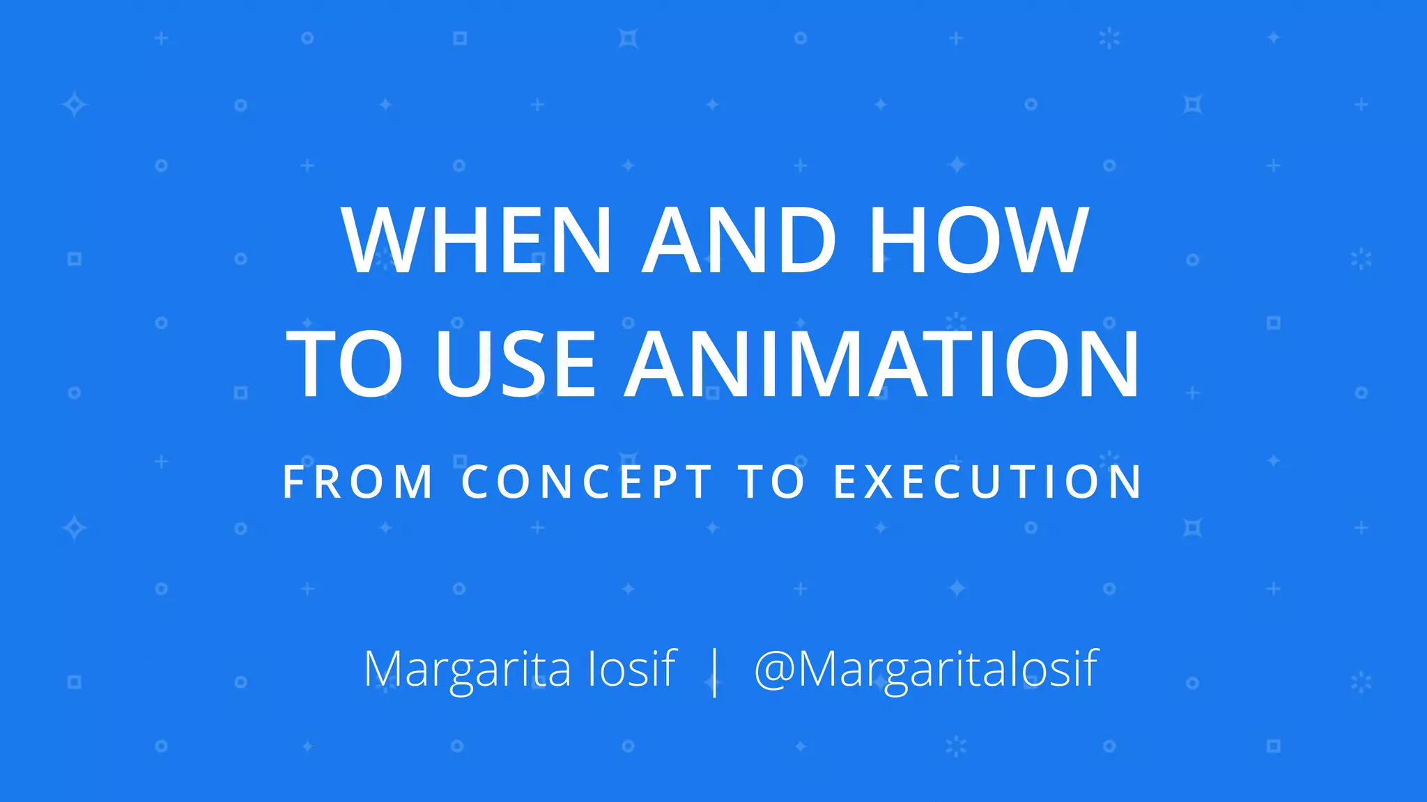 When and How to Use Animation: From Concept to Execution | PPT