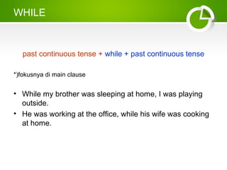 materi When and while | PPT