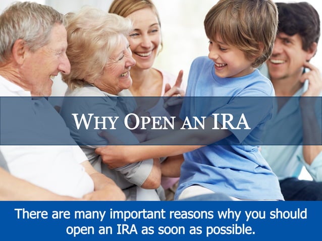 When and Why Should I Open an IRA