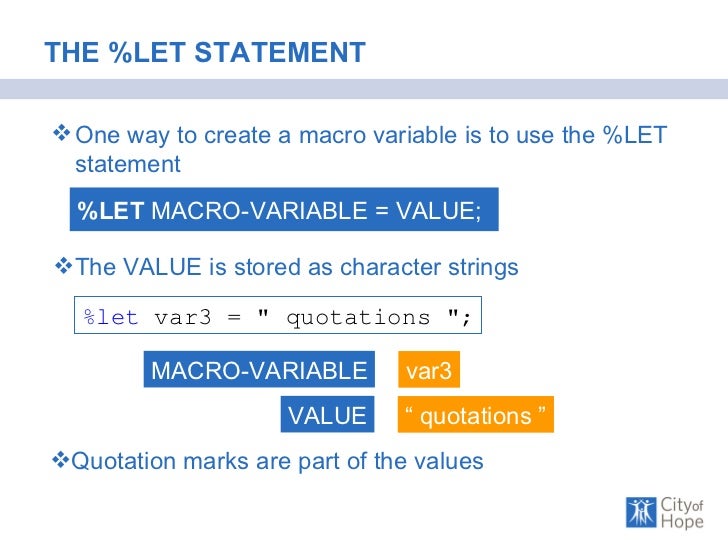 When Best To Use The Let Statement The Symput Routine Or The Into