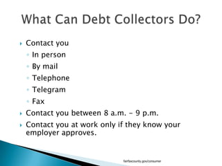 When Debt Collectors Call | PPTX | Consumer Issues | Business