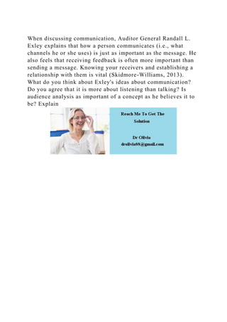 When discussing communication, Auditor General Randall L. Exley expl.docx