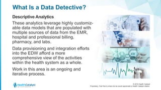 When Healthcare Data Analysts Fulfill the Data Detective Role | PPTX