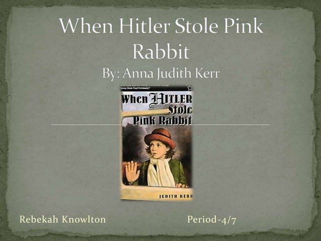 When hitler stole pink rabbit | PPTX