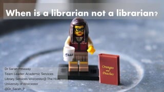 When is a librarian not a librarian? | PPTX