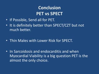 When is pet better choice than spect 2019999 | PPTX | Heart and ...