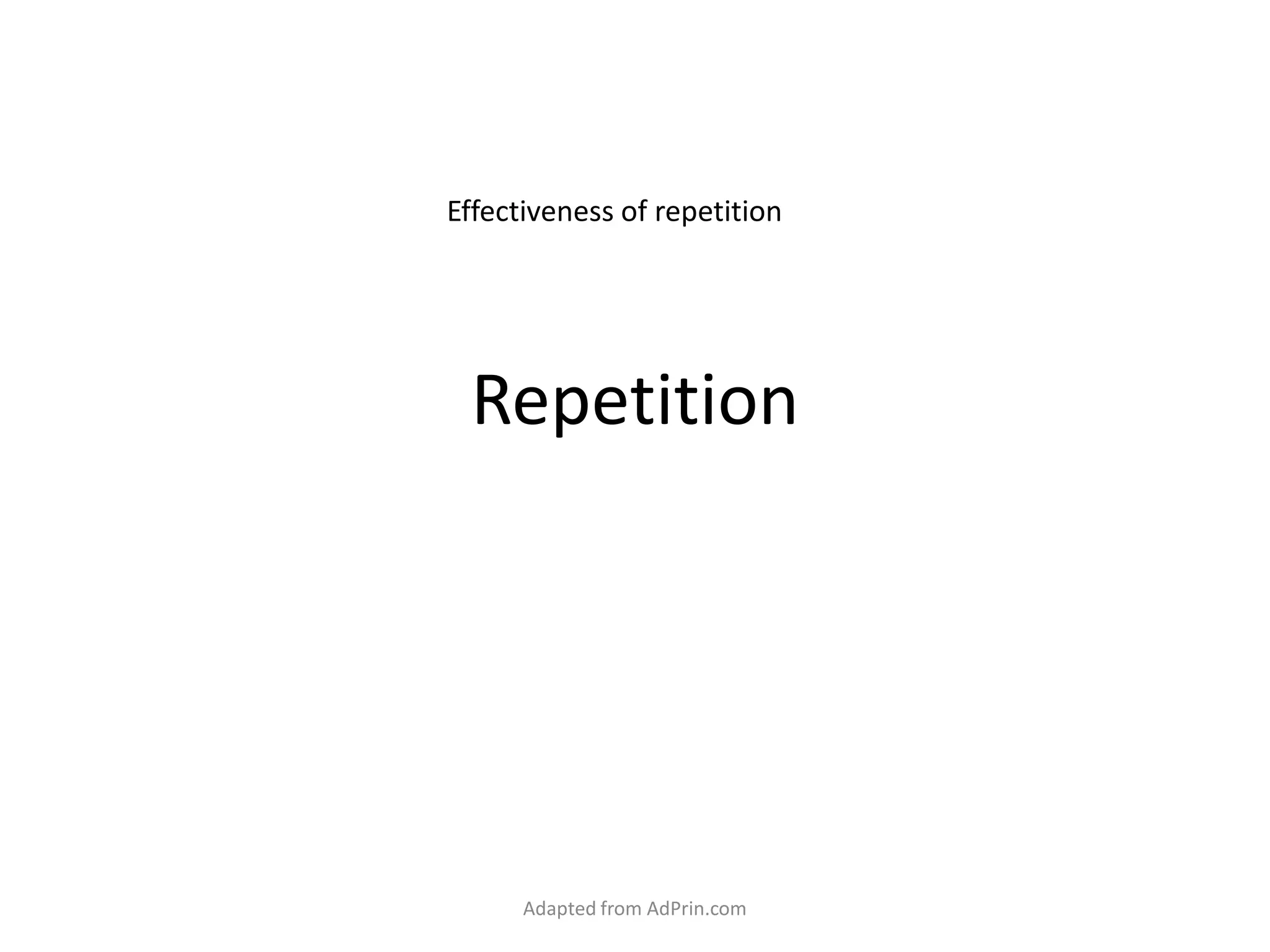 When is repetition effective | PPTX