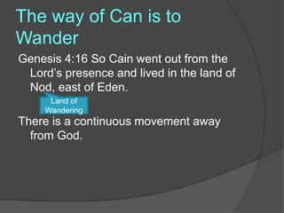 When Men Run From God: The Way of Cain - Genesis 4:16-26 | PPT