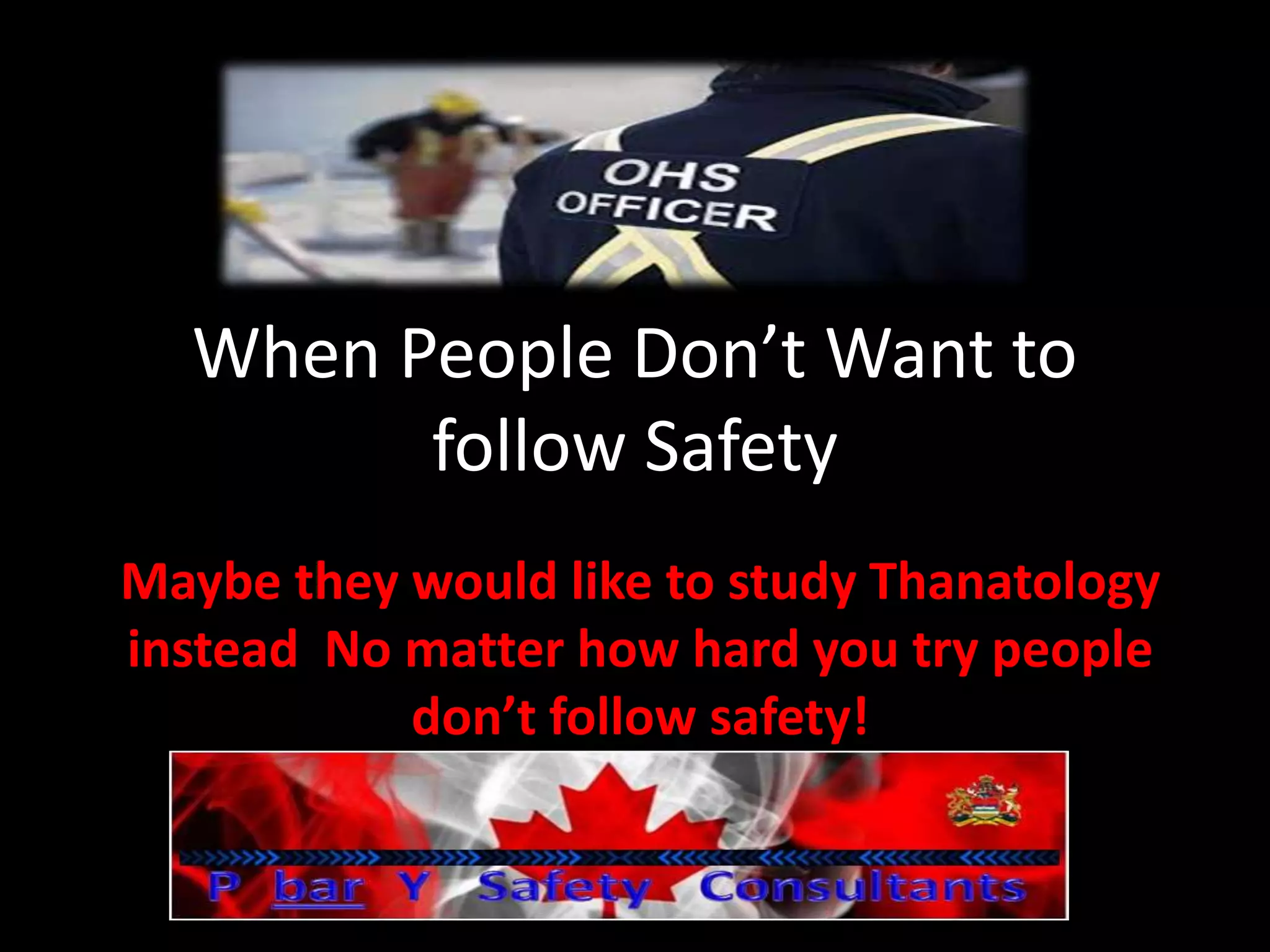 When people don’t want to follow safety | PPTX