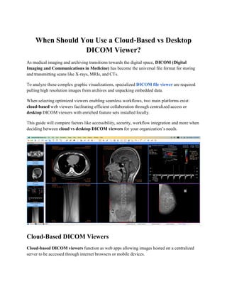 When Should You Use a Cloud-Based vs Desktop DICOM Viewer.pdf