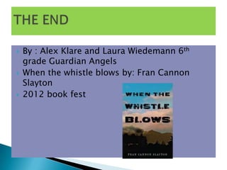 When the whistle blows | PPTX