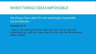 When things seem impossible.pptx