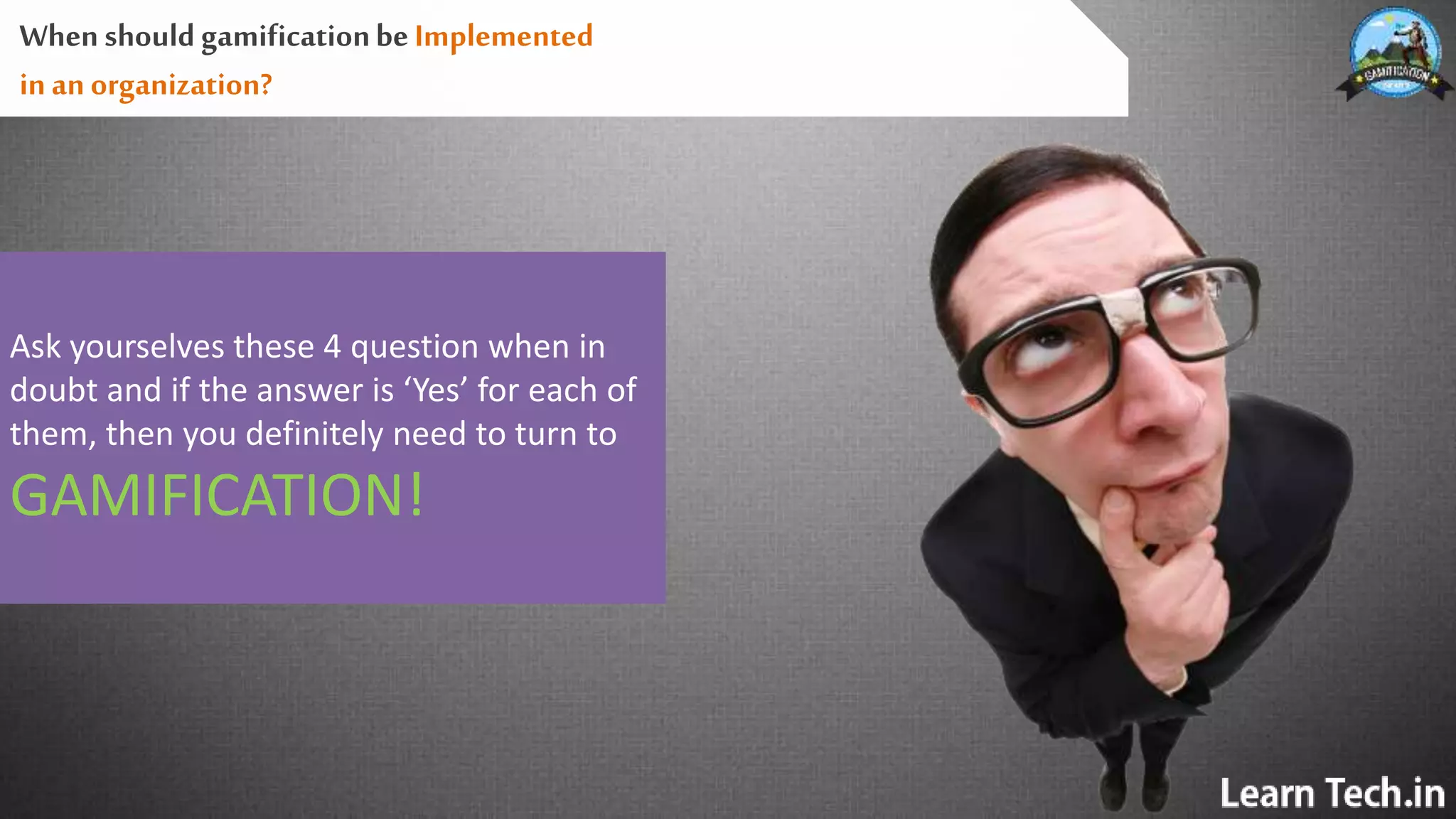 When to Use Gamification? | PPTX