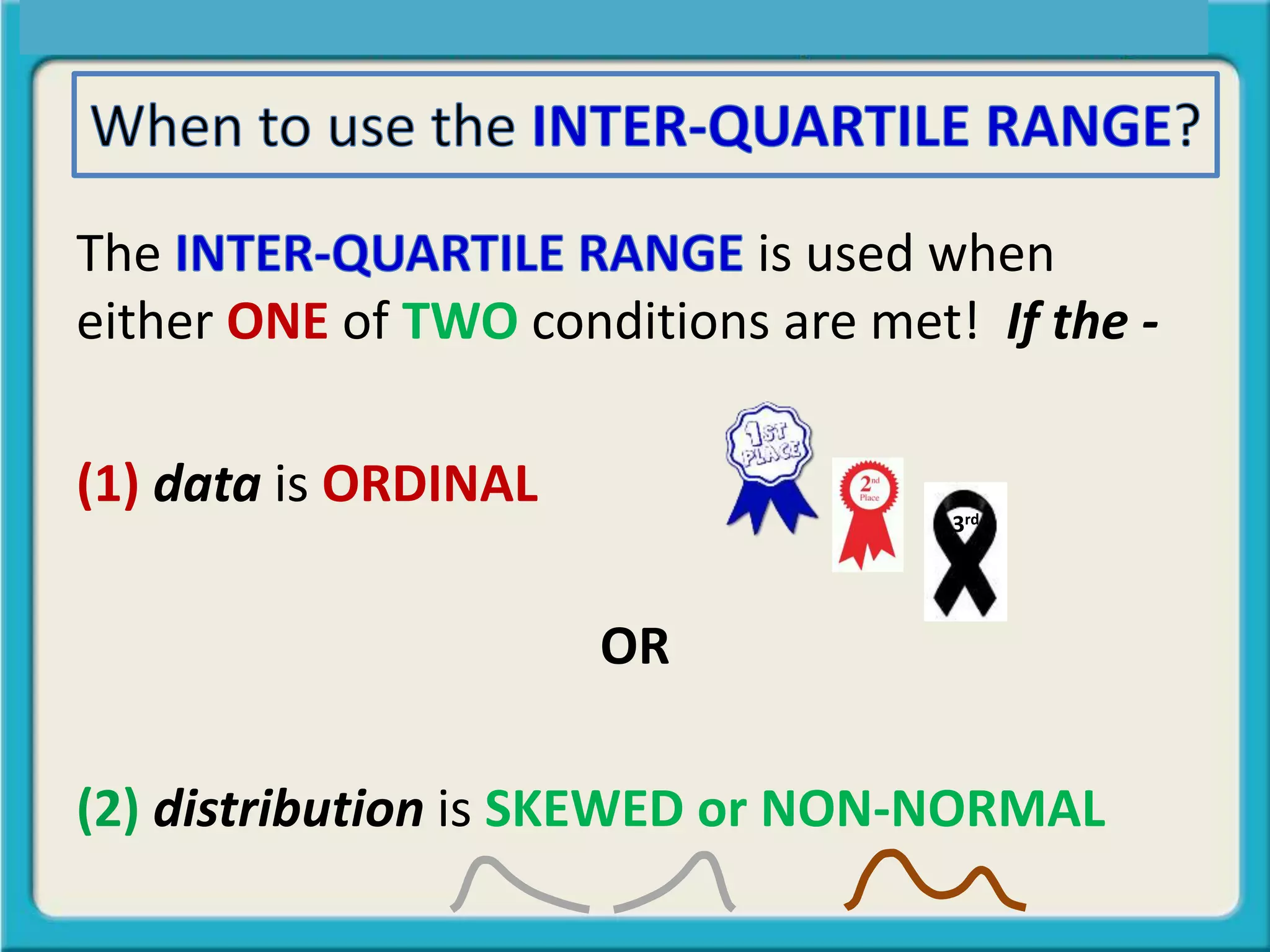 When to use the inter quartile range | PPTX | Computing | Technology ...