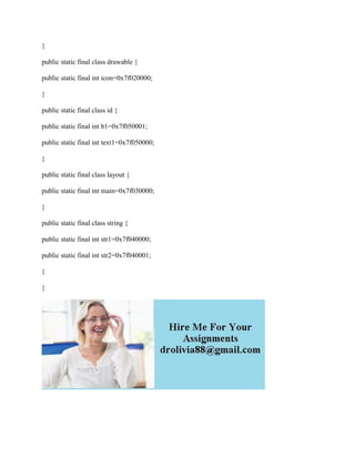 When using Android Studio- what is the purpose of the R-java file- Doe.docx
