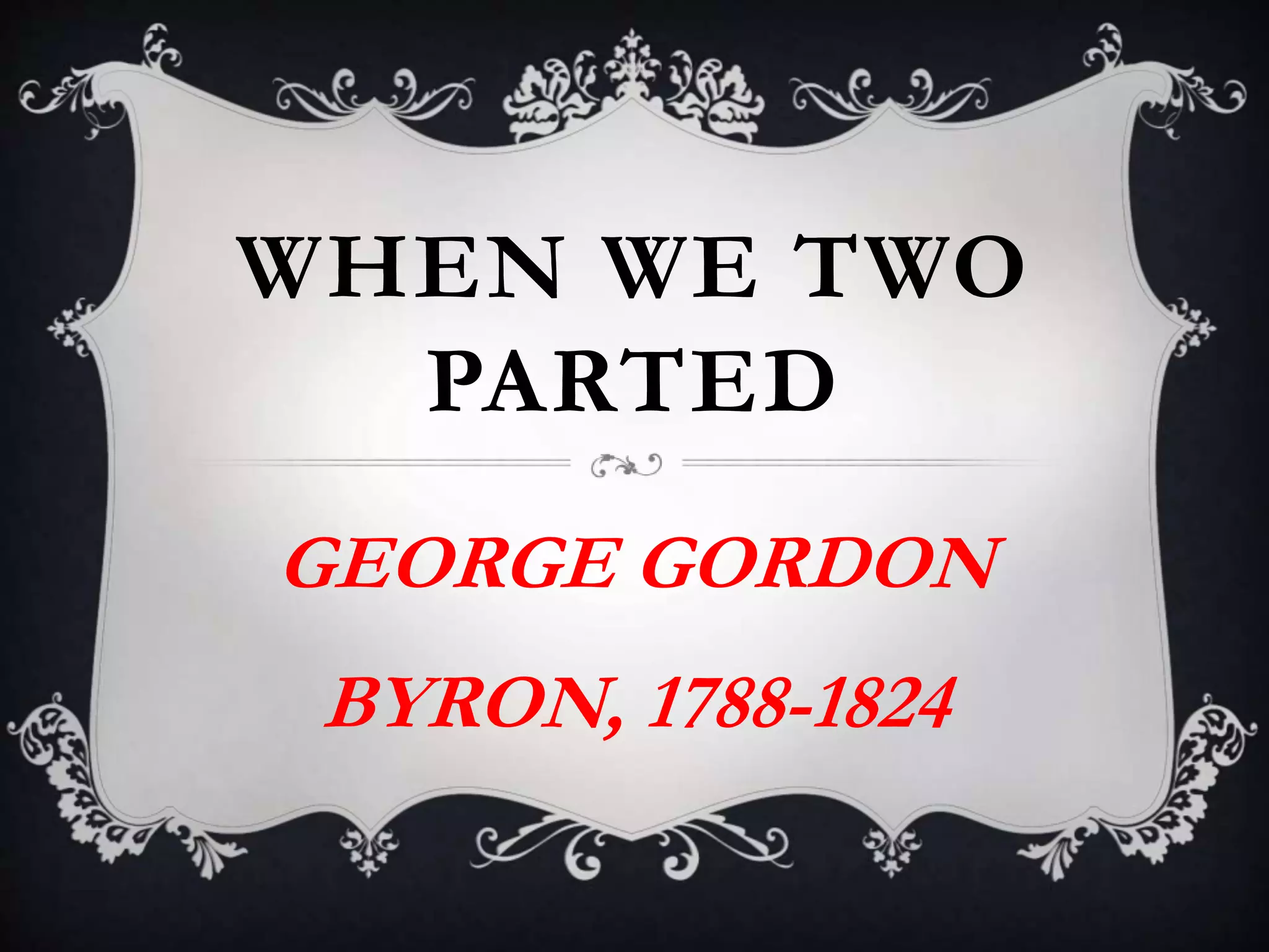 When we two parted lord byron | PPTX