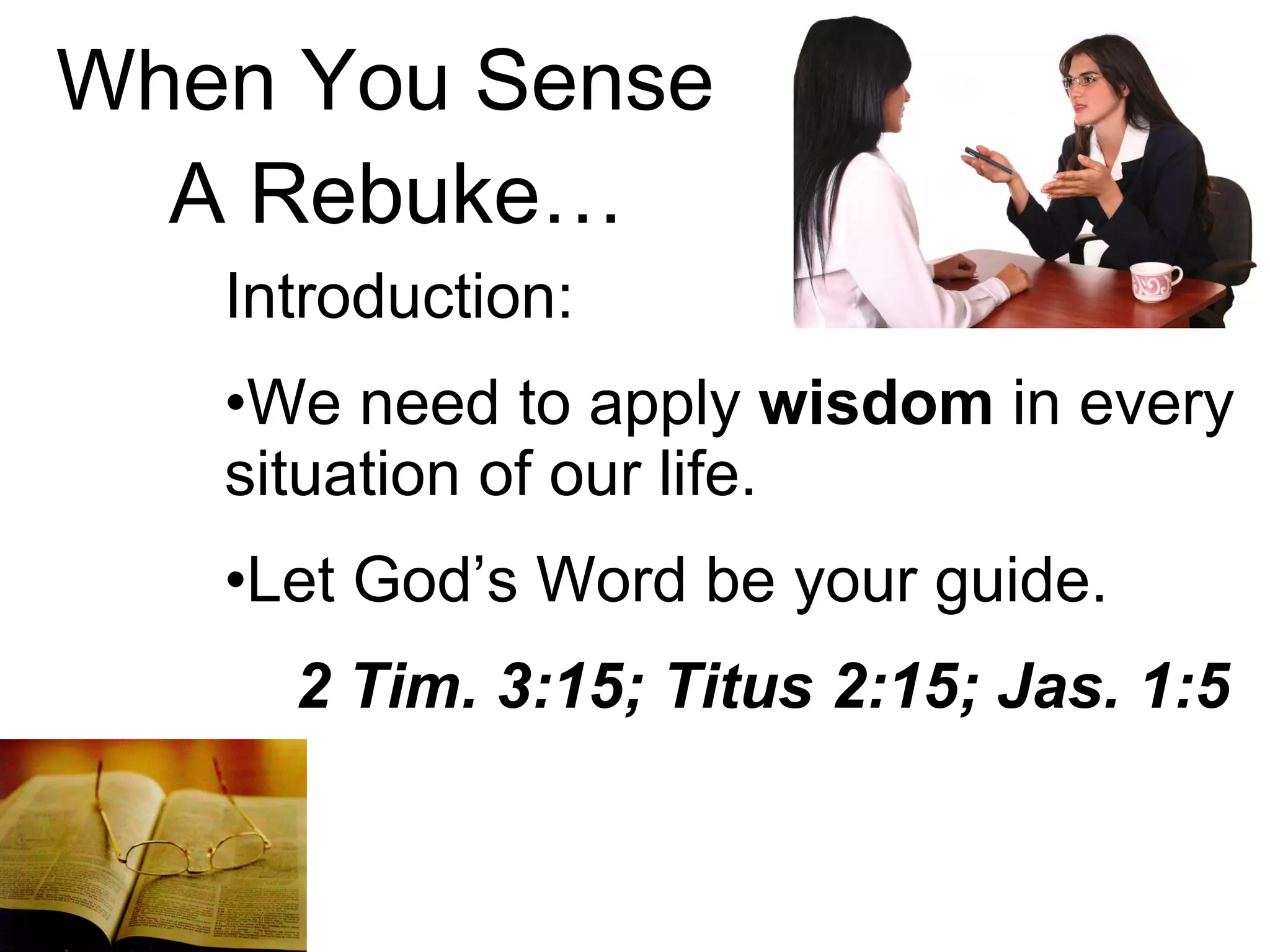 When You Sense A Rebuke | PPT
