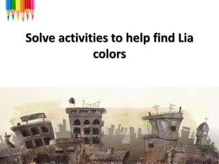 WHERE ARE THE COLOURS? | PPTX