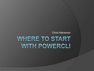 Where to start with power cli | PPT