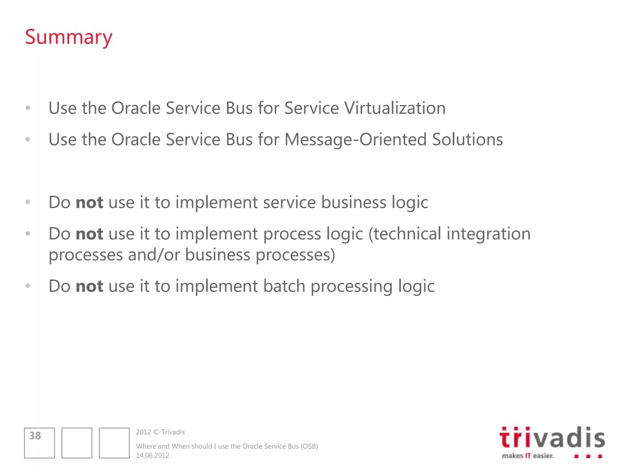 Where and when to use the Oracle Service Bus (OSB) | PPTX