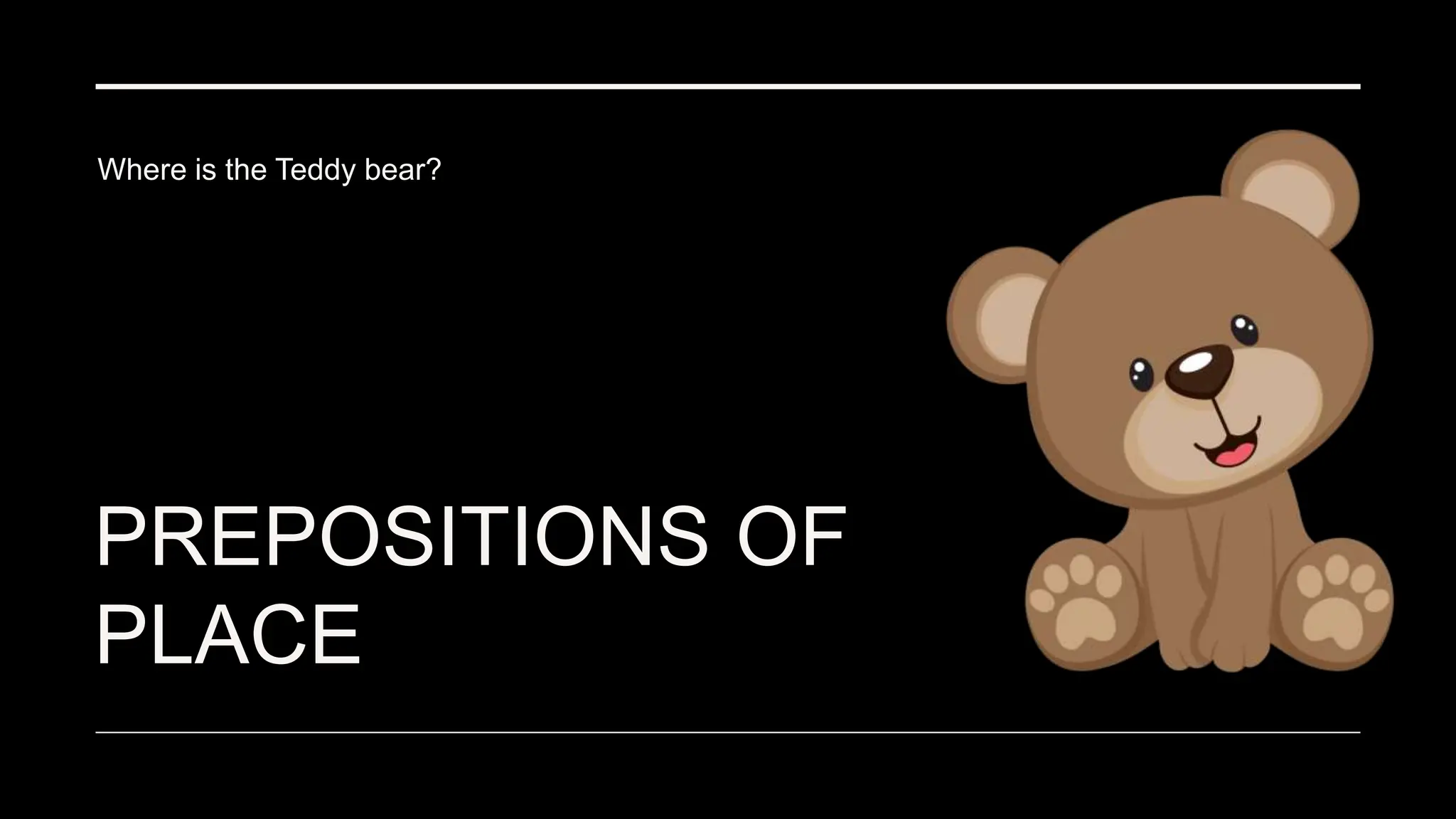 where-is-the-teddy-bear-prepositions-of-place-games_133674.pptx