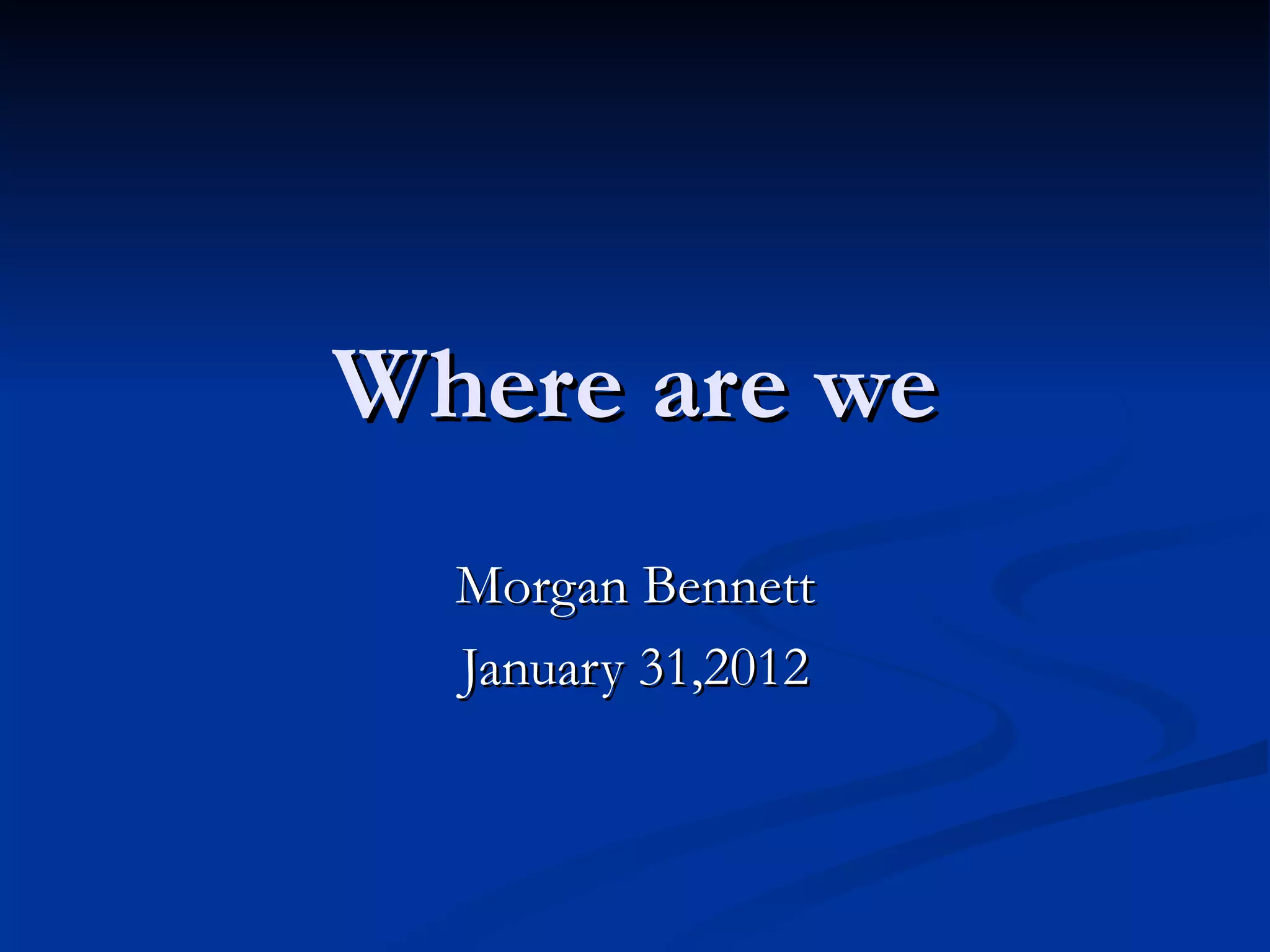 Where are we | PPT