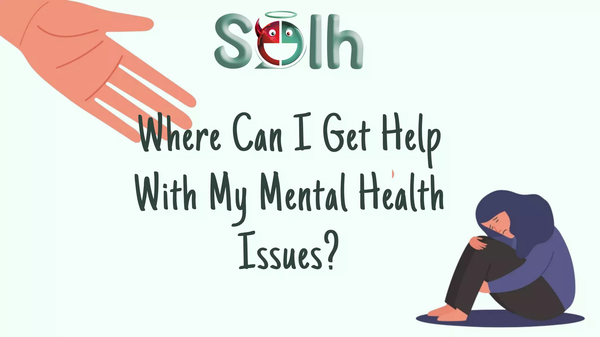 Where Can I Get Help With My Mental Health Issues | Solh Wellness.pdf