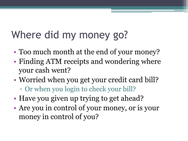 Where did my money go | PPT
