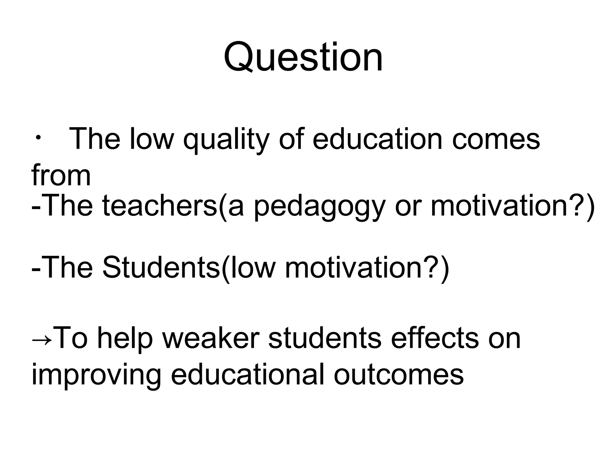 Where does low quality of education come from | PPT | Educational ...