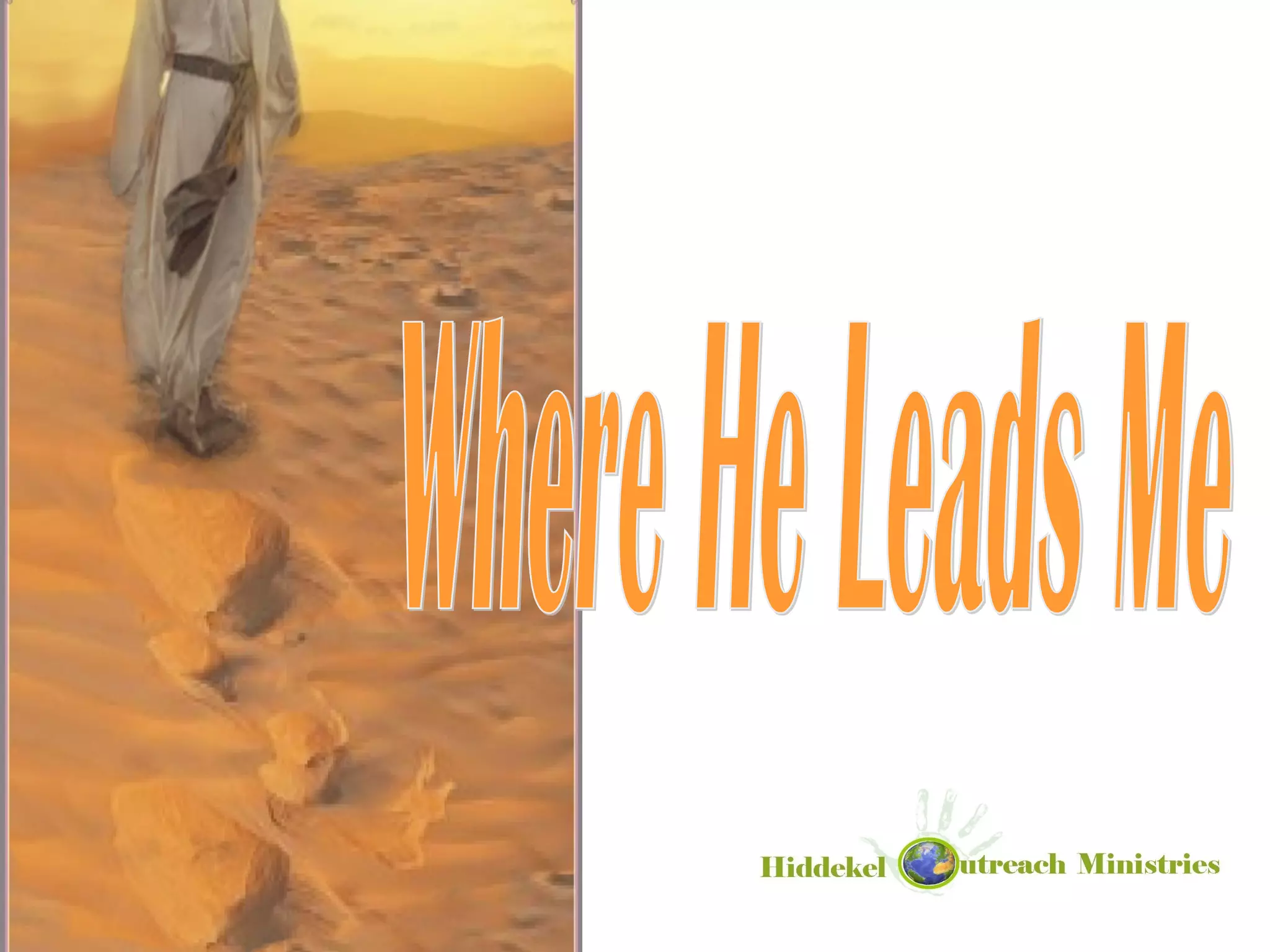 168. Where He Leads Me | PPT