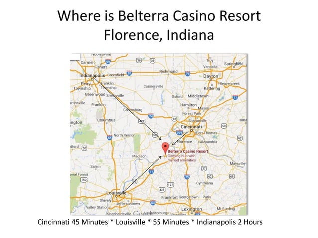 What is Belterra Casino Resort's Location | PPT