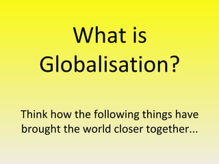Introduction to Globalisation - Lesson 1 | PPT